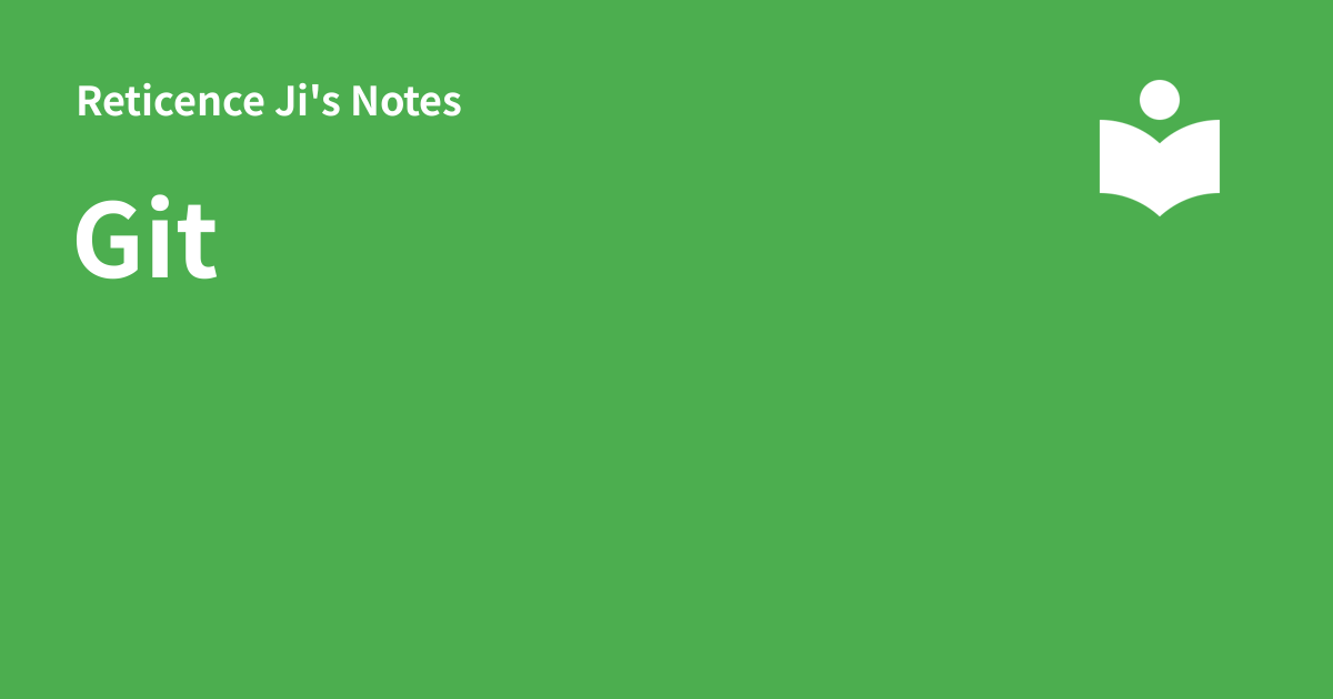 Git - Reticence Ji's Notes
